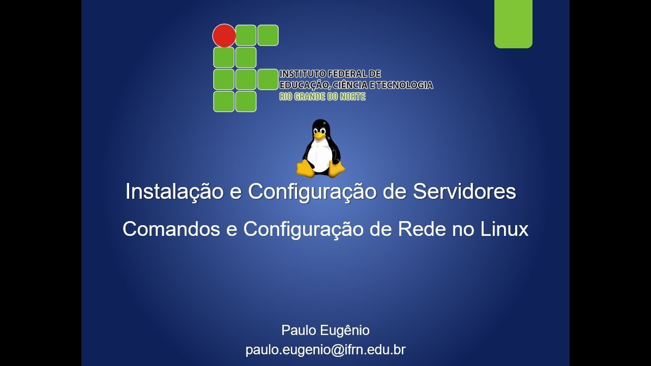 Aula 07 - Comandos e Configurações de Redes no Linux - YouTube