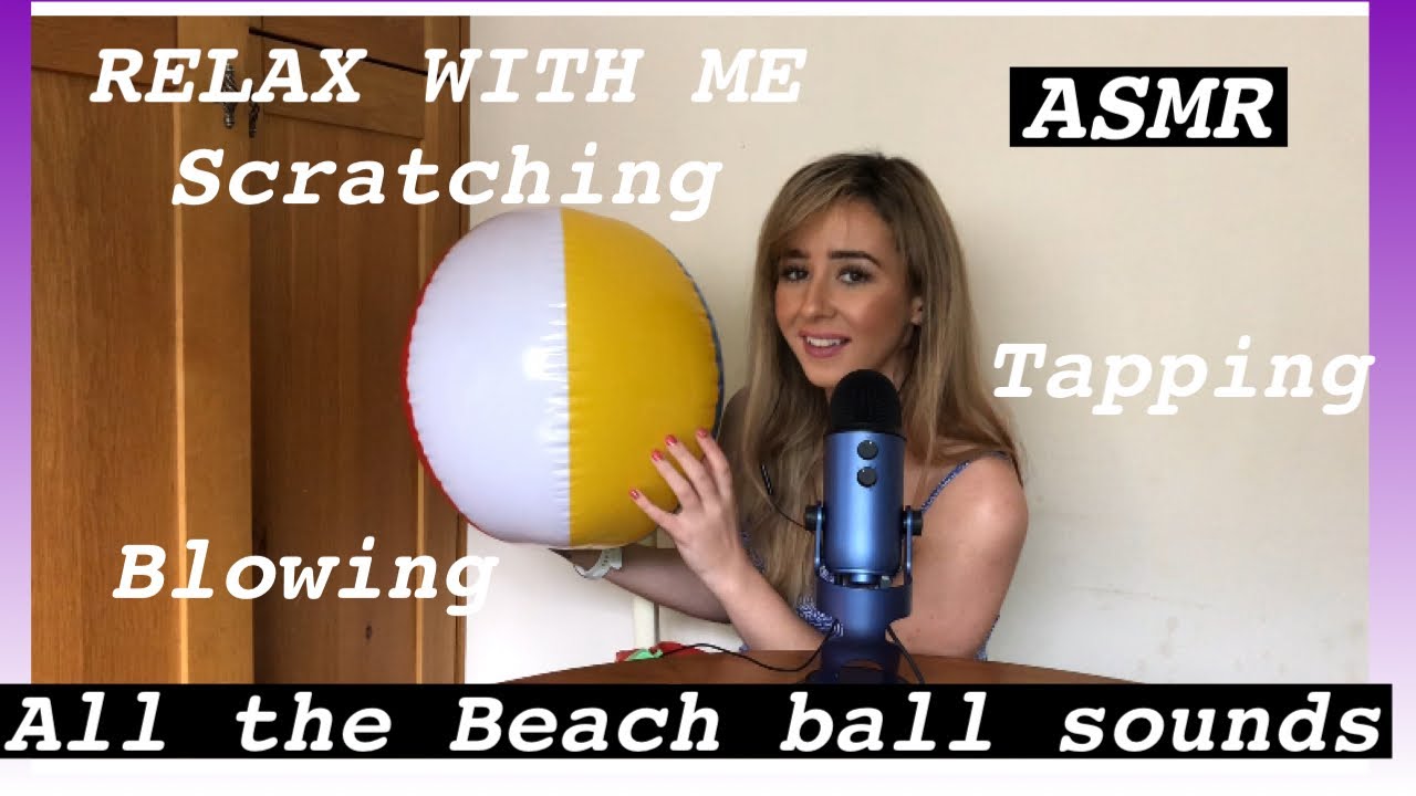 ASMR ALL THE BEACH BALL SOUNDS (blowing up, tapping, scratching ...
