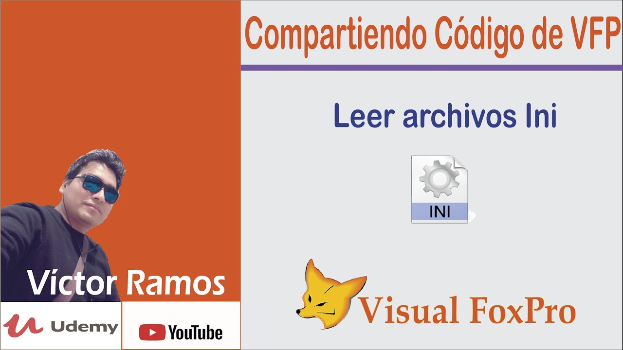 Leer archivos Ini | Visual FoxPro - YouTube