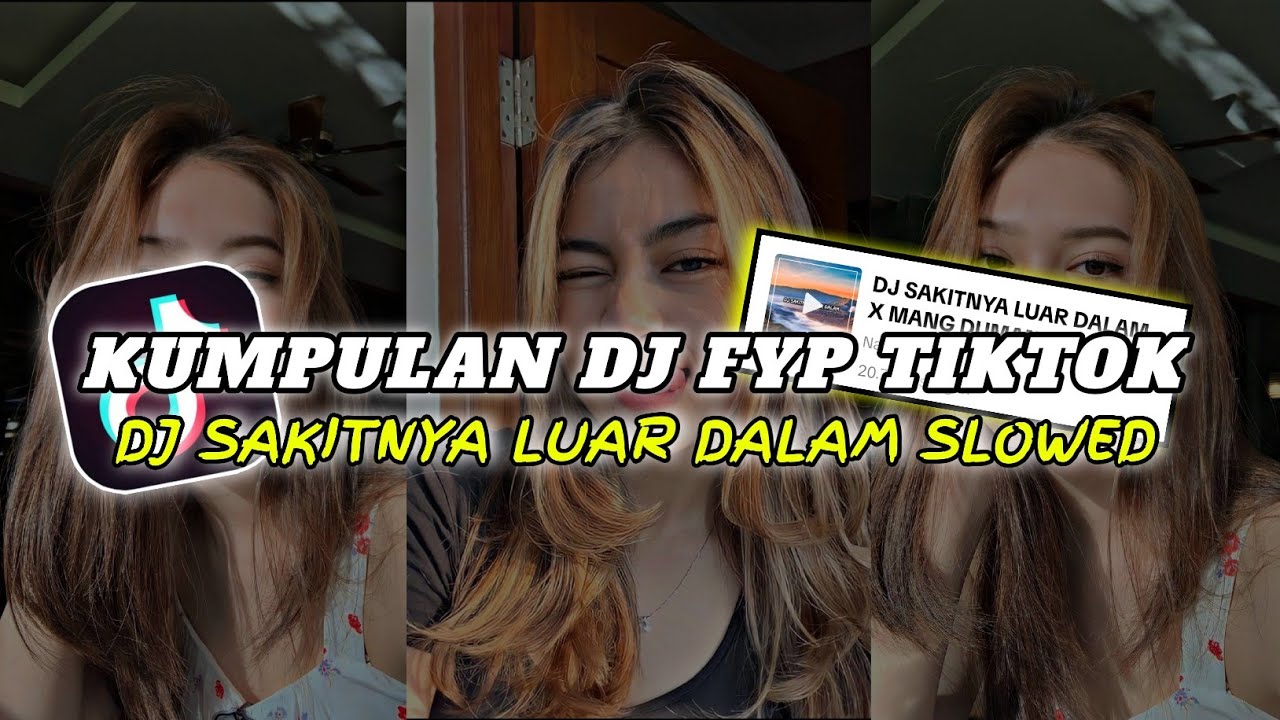 Dj Sakitnya Luar Dalam Melody Slowed Mashup V3 Remix ( Speed Up ...