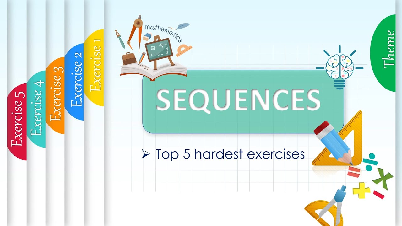 IGCSE Mathematics IB Mathematics: Sequences - Top 5 hardest exercises ...