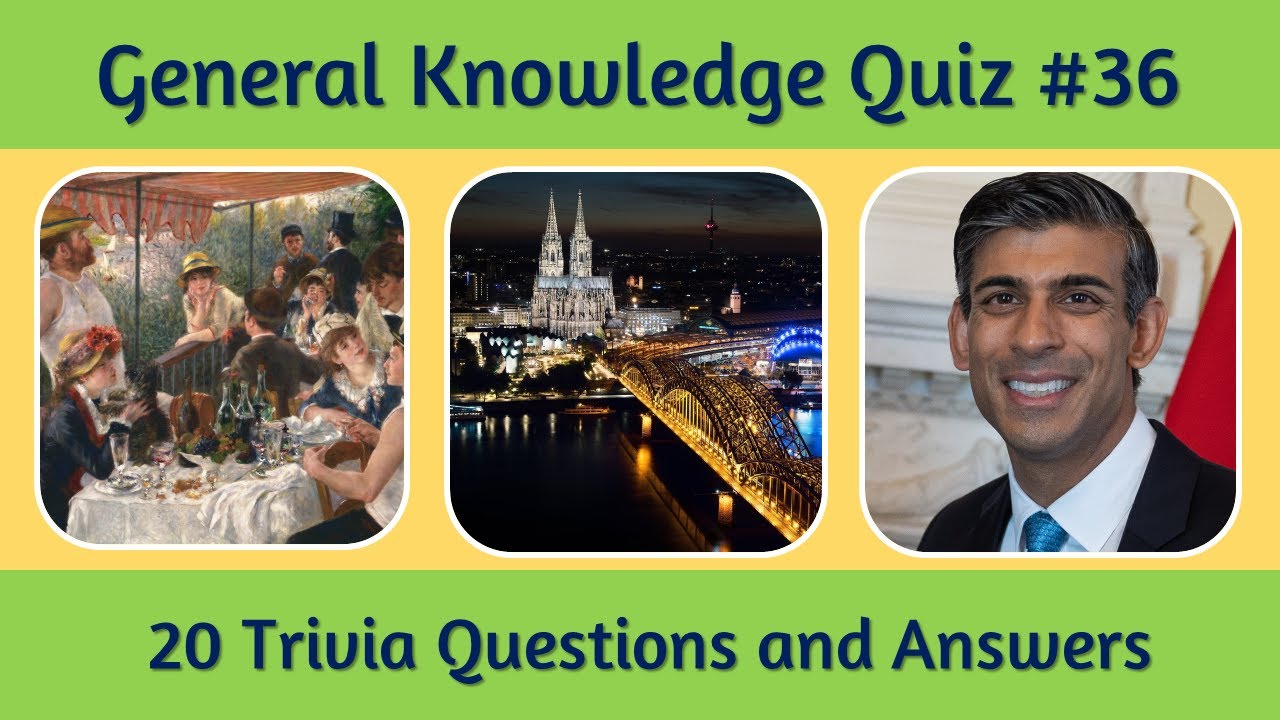 General Knowledge Trivia Quiz #36 (20 Trivia Questions and Answers ...