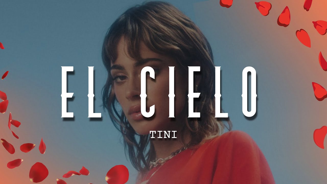 TINI - el cielo (Letra/Lyrics) - YouTube