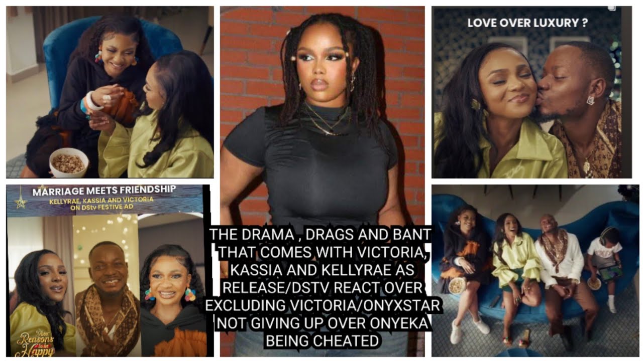 THE DRAMA , DRAGS AND BANT THAT COMES WITH KKV AD RELEASE/DSTV REACT OVER EXCLUDING VICTORIA ...
