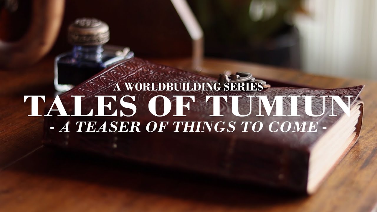 A Teaser of Things to Come | Tales of Tumiun — A Worldbuilding Series ...