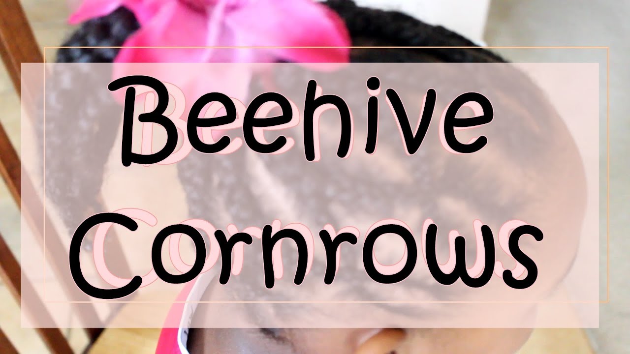 Back To School | Natural Hair | Beehive Cornrow Style ...