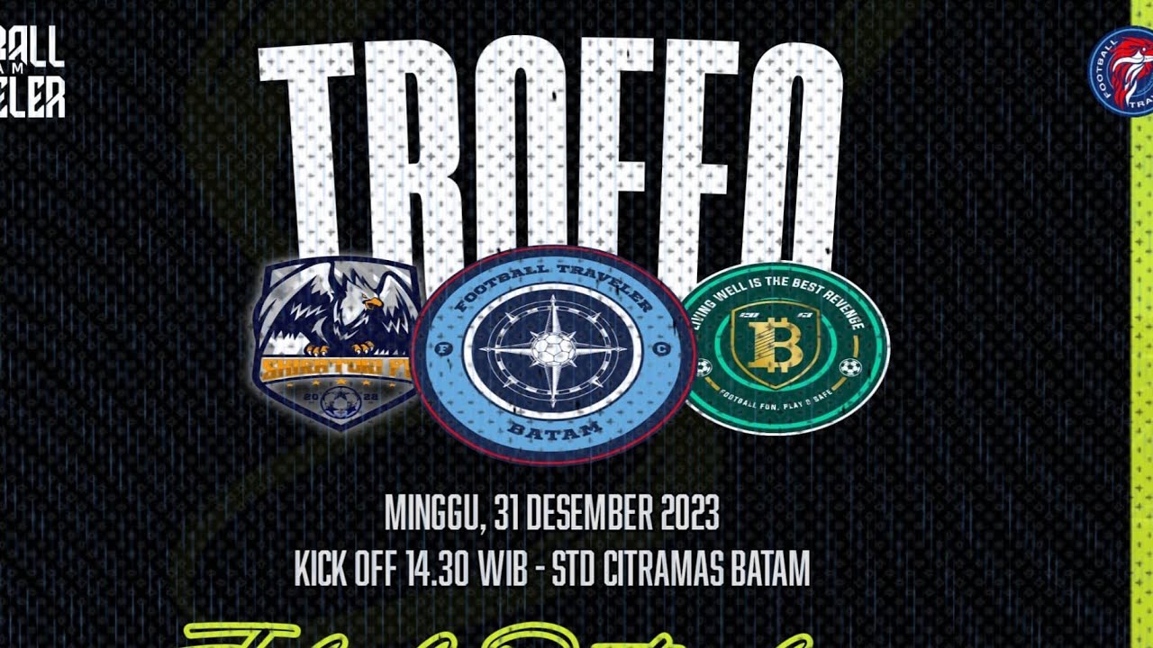 TROFEO FOOTBALL TRAVELER BATAM-BFC-SHIRATORI. - YouTube