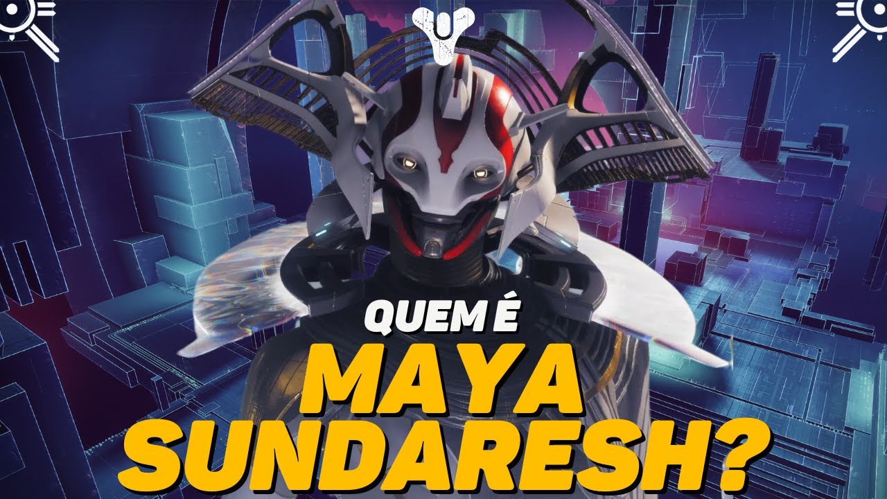 Destiny 2 | A HISTÓRIA de origem de MAYA SUNDARESH - YouTube