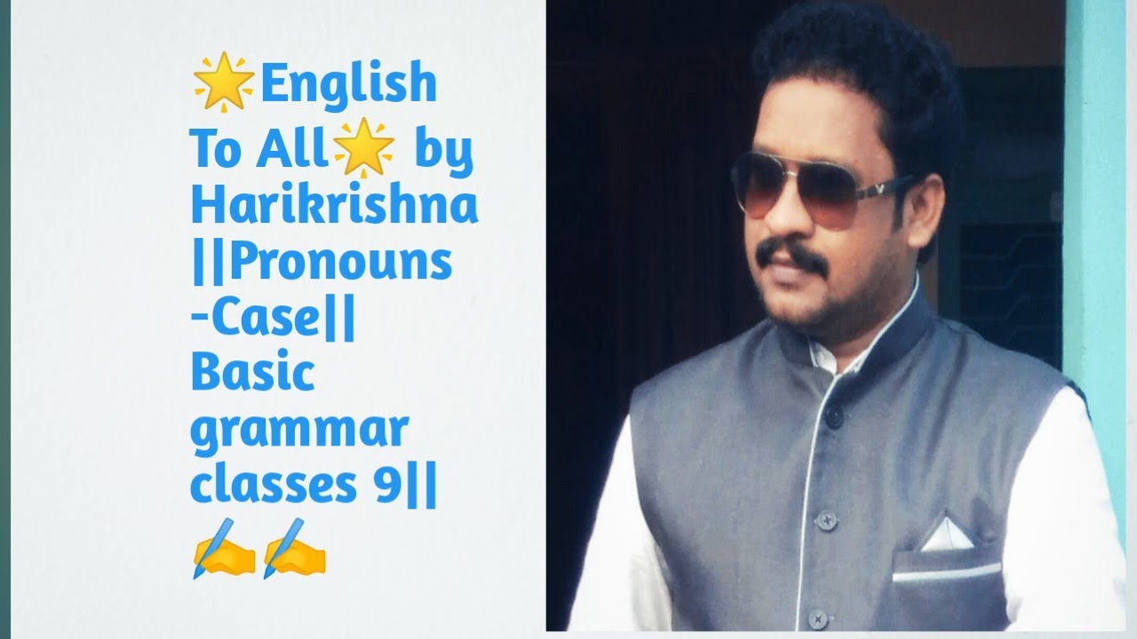 Basic grammar classes 9 || General English class by Harikrishna - YouTube