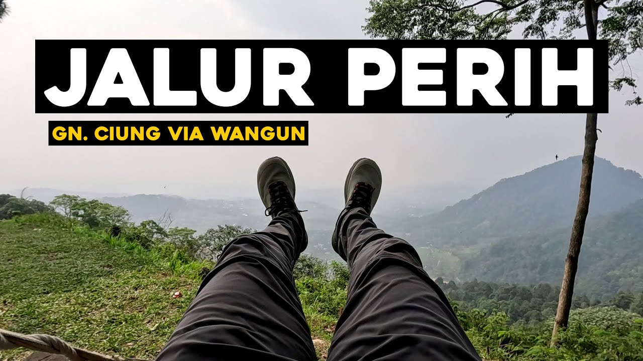 Tektok Gunung Ciung via Wangun | VIRTUAL HIKING - YouTube