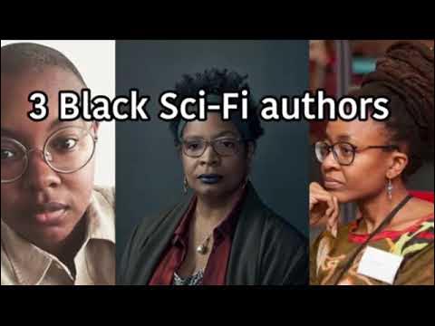 3 Black Sci-Fi authors YSK: Nnedi Okorafor, Nalo Hopkinson, River ...
