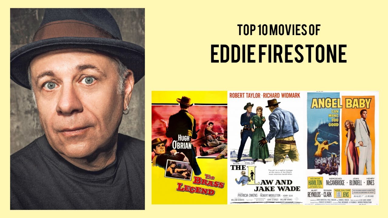 Eddie Firestone Top 10 Movies of Eddie Firestone| Best 10 Movies of ...