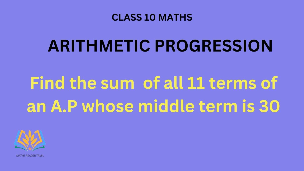 Find the sum of all terms of an A.P. whose middle term is 30|class10 ...