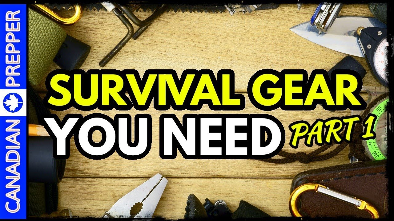 The Complete Guide to Survival Gear: Part 1 - YouTube