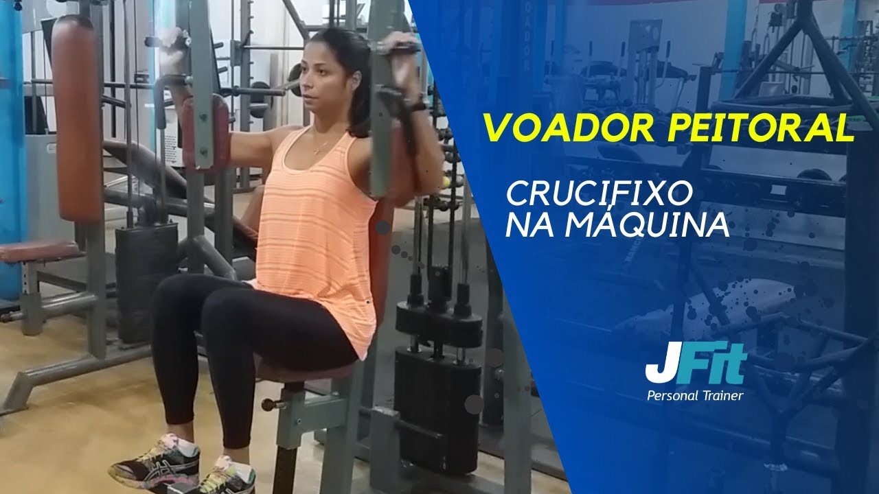 VOADOR PEITORAL | EXERCÍCIO PARA PEITORAL | TREINO JFIT - YouTube