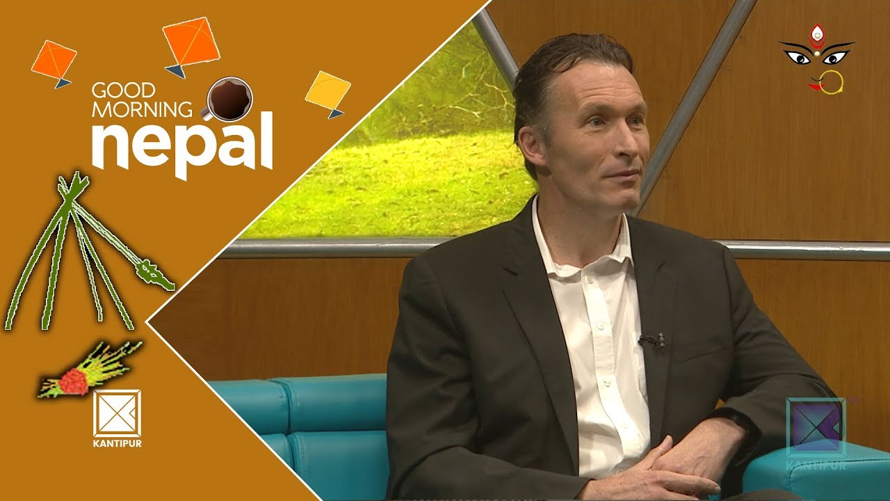 Pete Budd | Australian Ambassador to Nepal | Good Morning Nepal | 12 ...