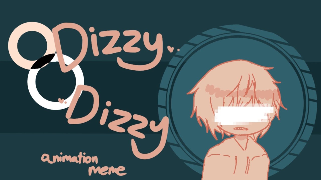 DIZZY DIZZY // Animation Meme // Flipaclip // frame by frame // test ...