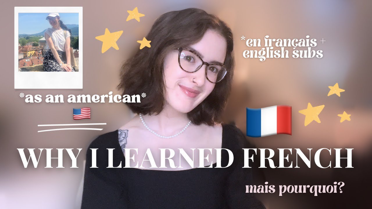 why did I learn French? pourquoi j’ai appris le français? (english ...