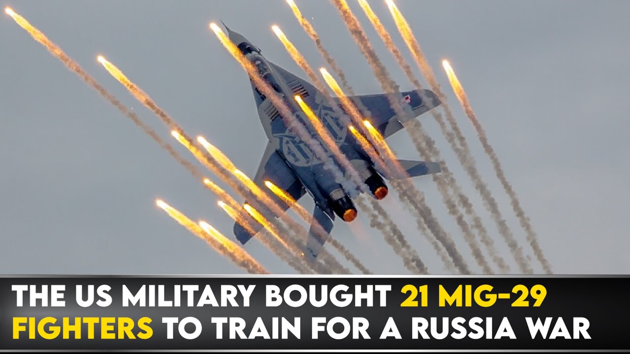 The US Military Bought 21 MiG-29 Fighters to Train for a Russia War ...