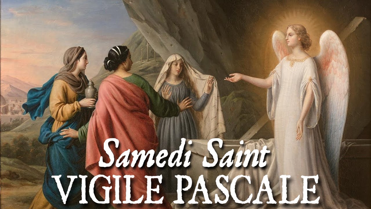 Sainte messe de la Vigile pascale - YouTube