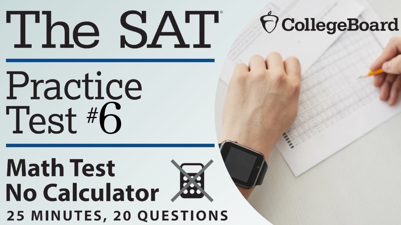 SAT MATH | PRACTICE TEST 6 | NO CALCULATOR SECTION | DETAILED ...