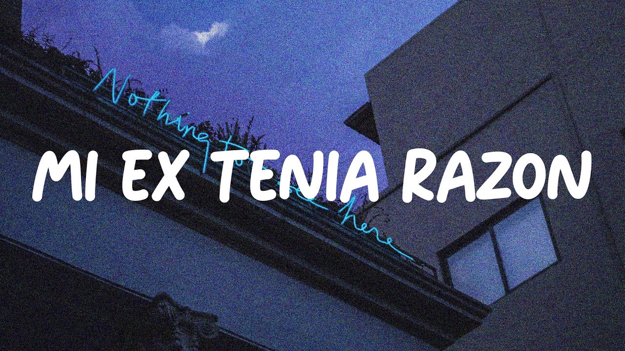 KAROL G - MI EX TENÍA RAZÓN (LETRA/LYRIC) - YouTube