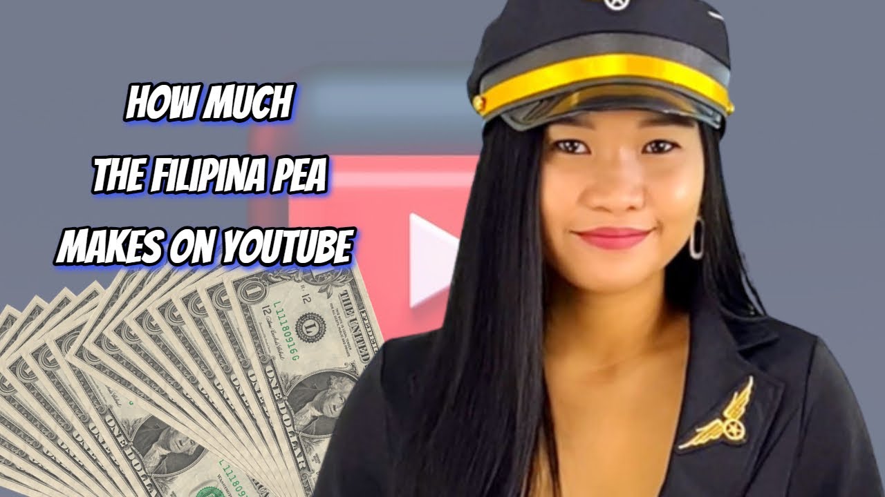 How Much Does The Filipina Pea Earn from YouTube? Here's the data - YouTube