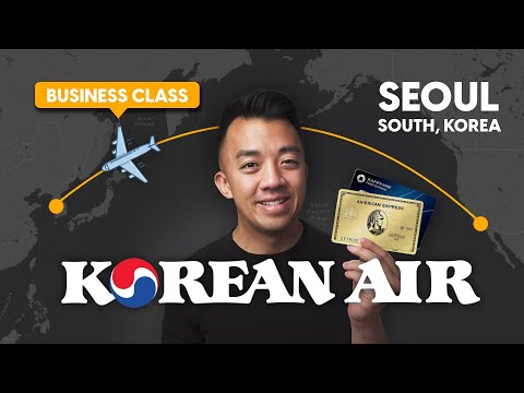 Maximize Credit Card Points for Seoul, South Korea with Korean Air
