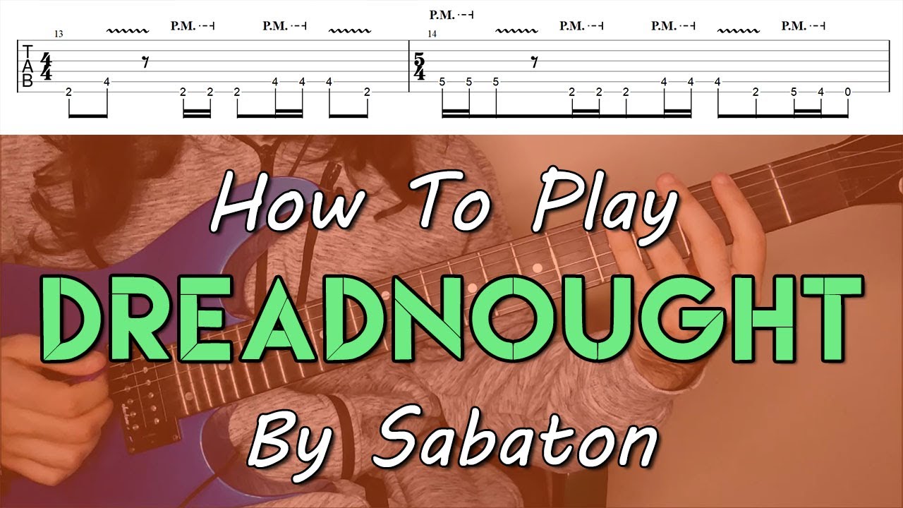 How To Play "Dreadnought" By Sabaton (Full Song Tutorial With TAB ...