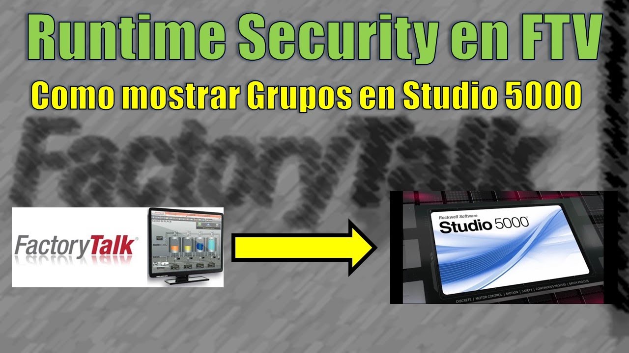 Como ver los Grupos de Runtime Security FactoryTalk View en Studio 5000 ...
