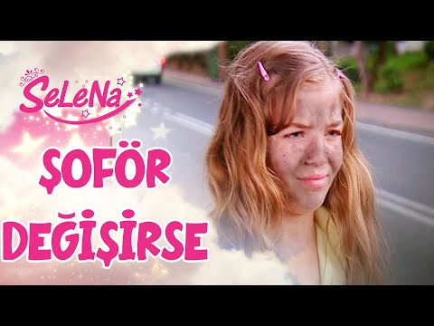 Kızların yeni korkunç şoförü | Selena Kolajlar