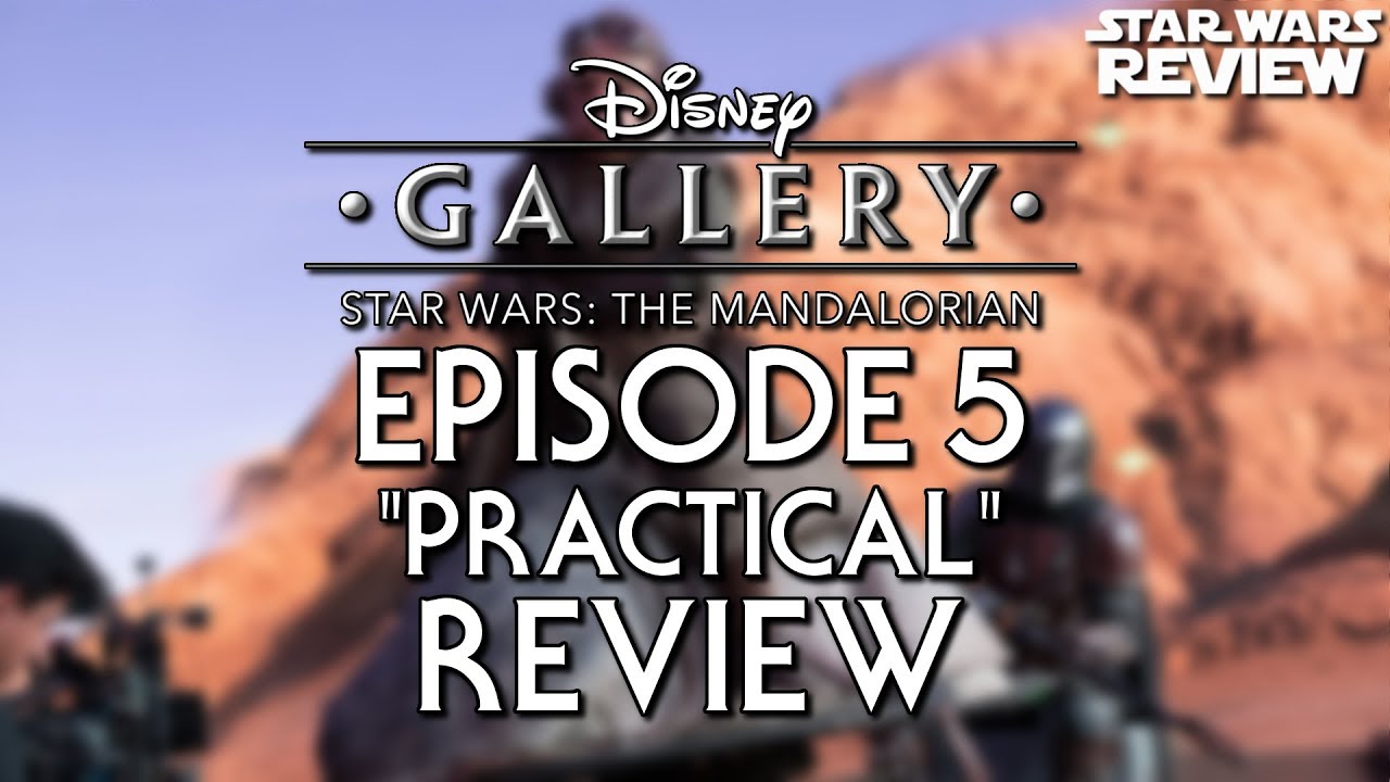 Disney Gallery: The Mandalorian Episode 5 "Practical" Review - YouTube