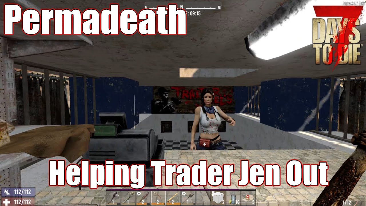 7 Days To Die Permadeath - Helping Trader Jen Out - YouTube