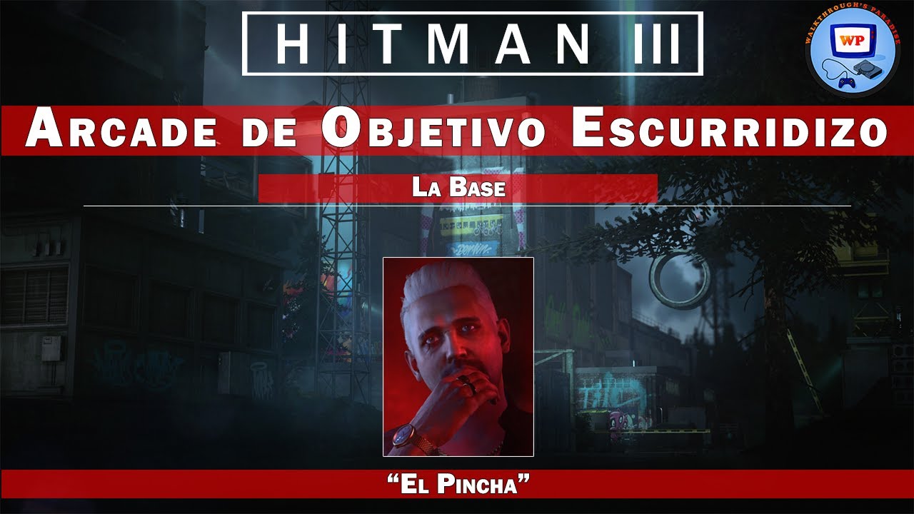 Hitman 3 Walkthrough: Arcade de Objetivo Escurridizo - La Base - YouTube