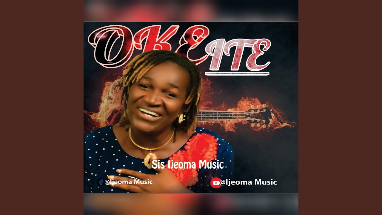Oke ite_Sis. Ijeoma music - YouTube