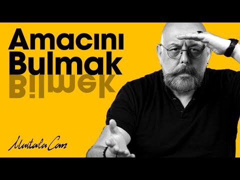 Amacını Bulmak!
