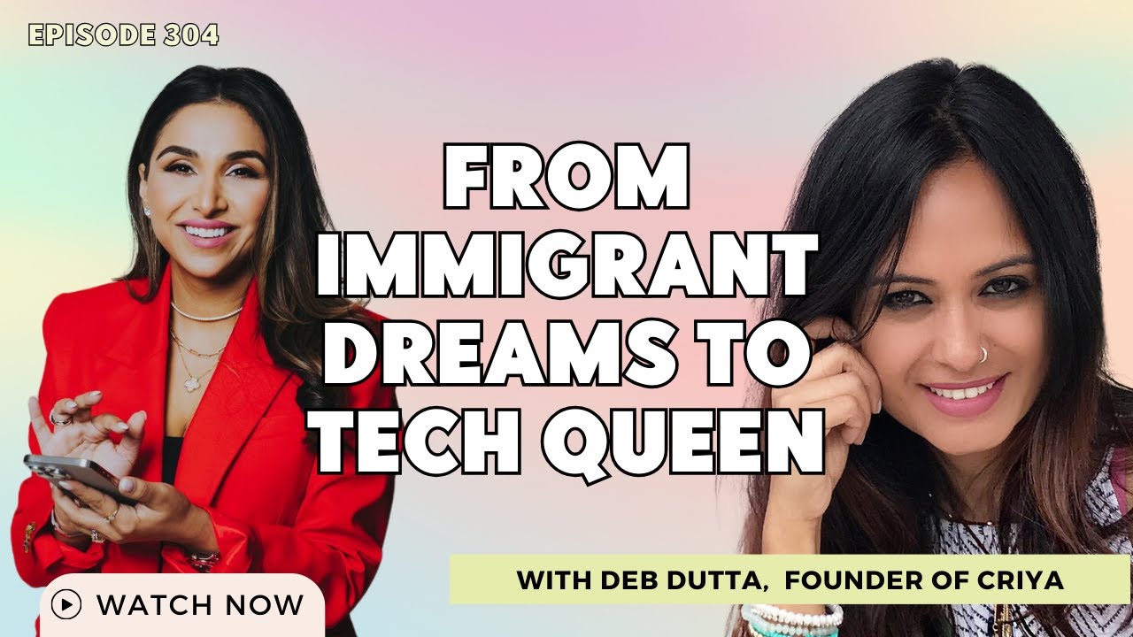 From Immigrant Dreams to Tech Queen: How Criya's Deb Dutta is Redefining Success for Female ...