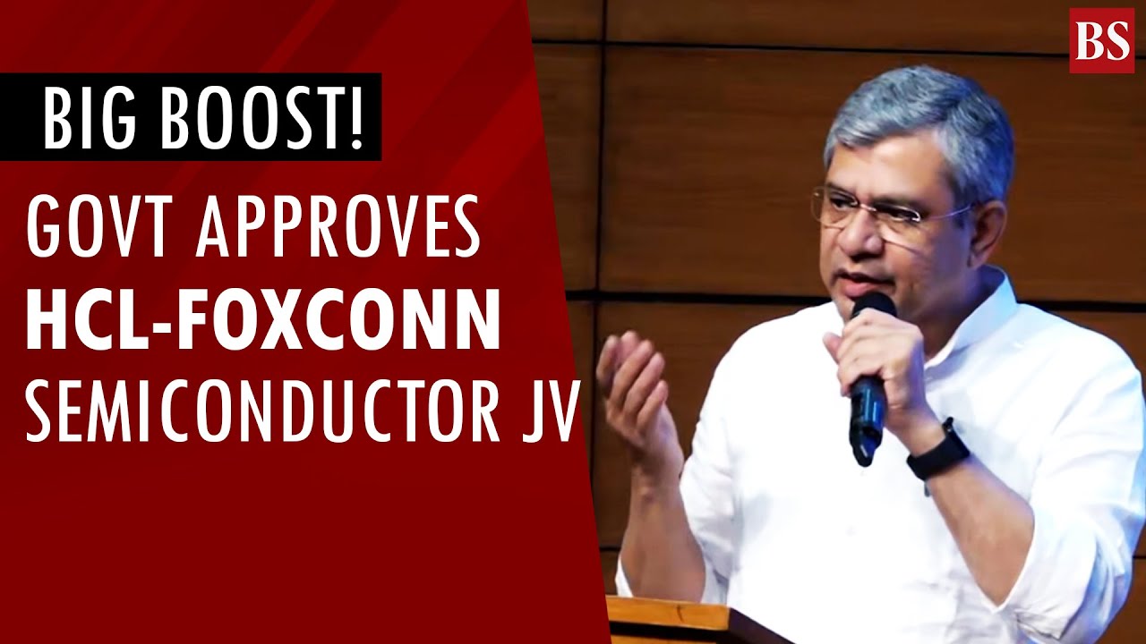 Big Boost! Govt approves HCL-Foxconn semiconductor JV - YouTube