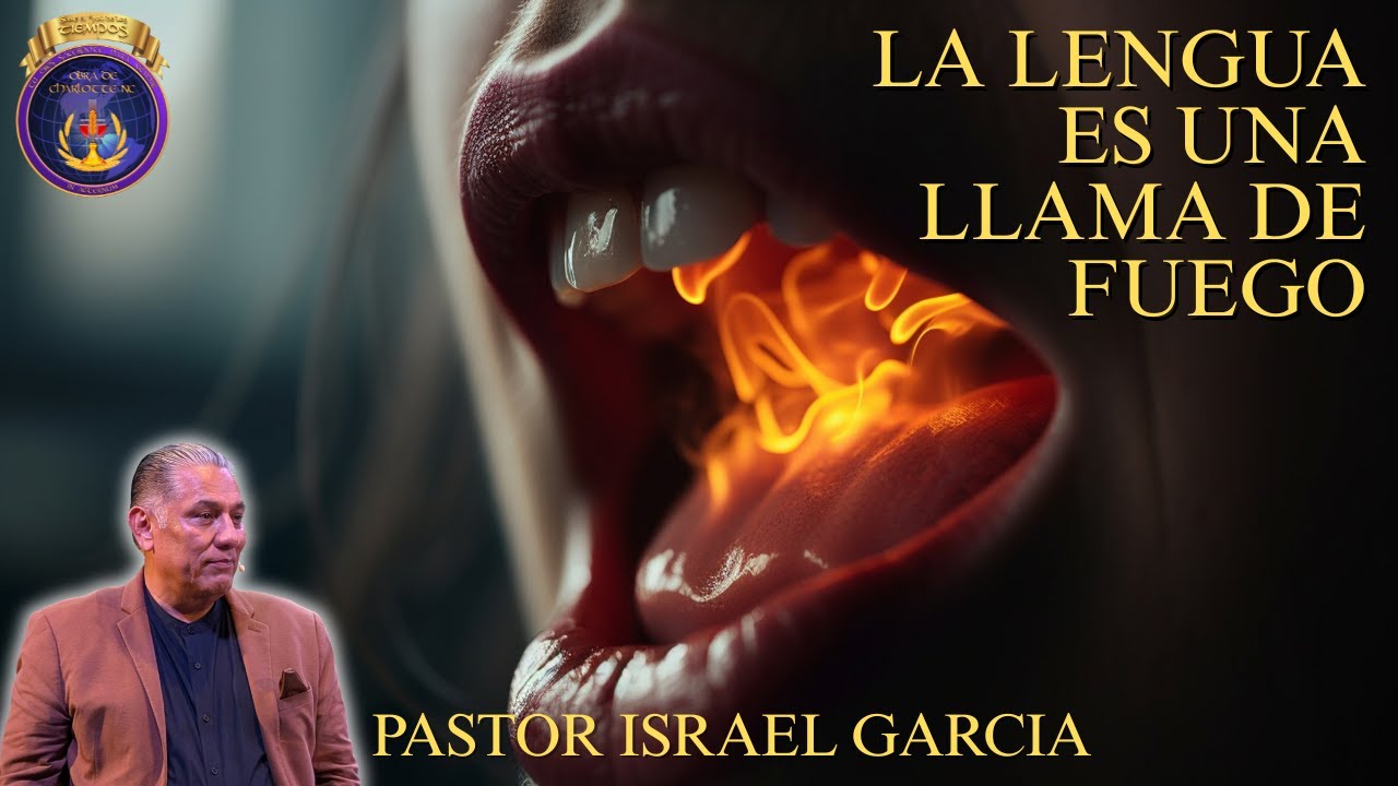 LA LENGUA ES UNA LLAMA DE FUEGO. - YouTube