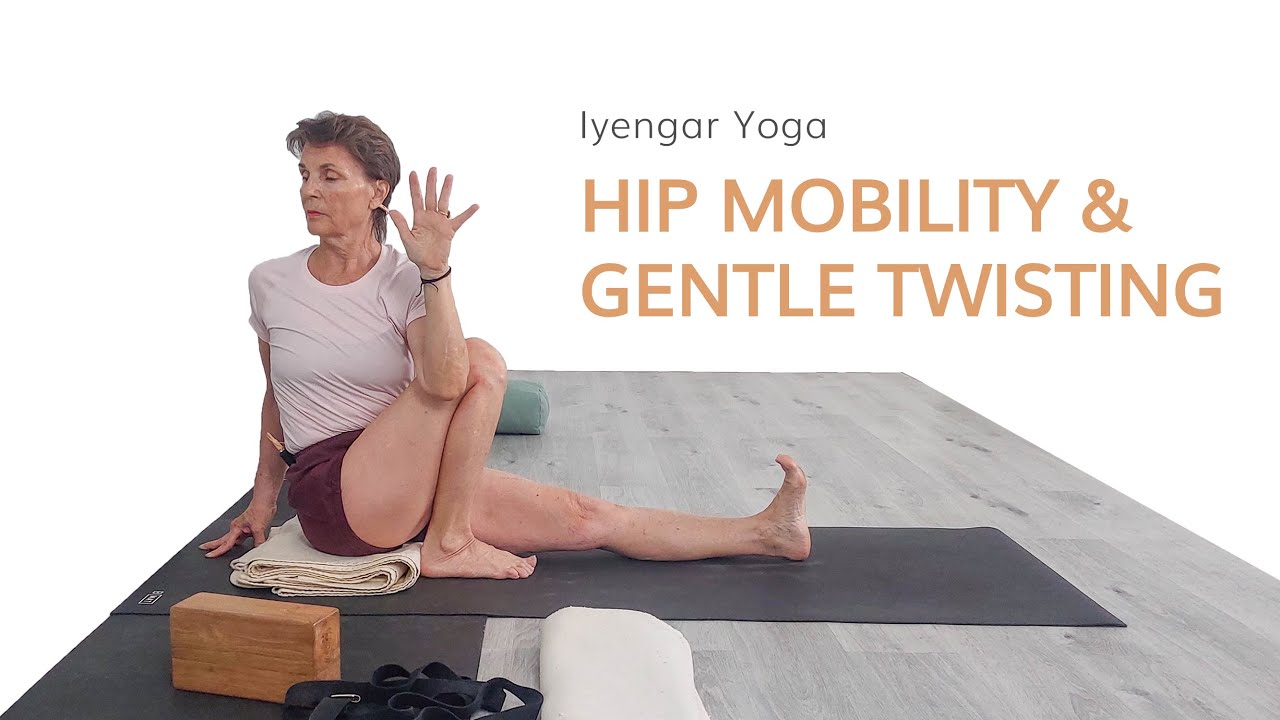 Iyengar Yoga with Kathy Cook -Hip Mobility and Gentle Twisting - YouTube
