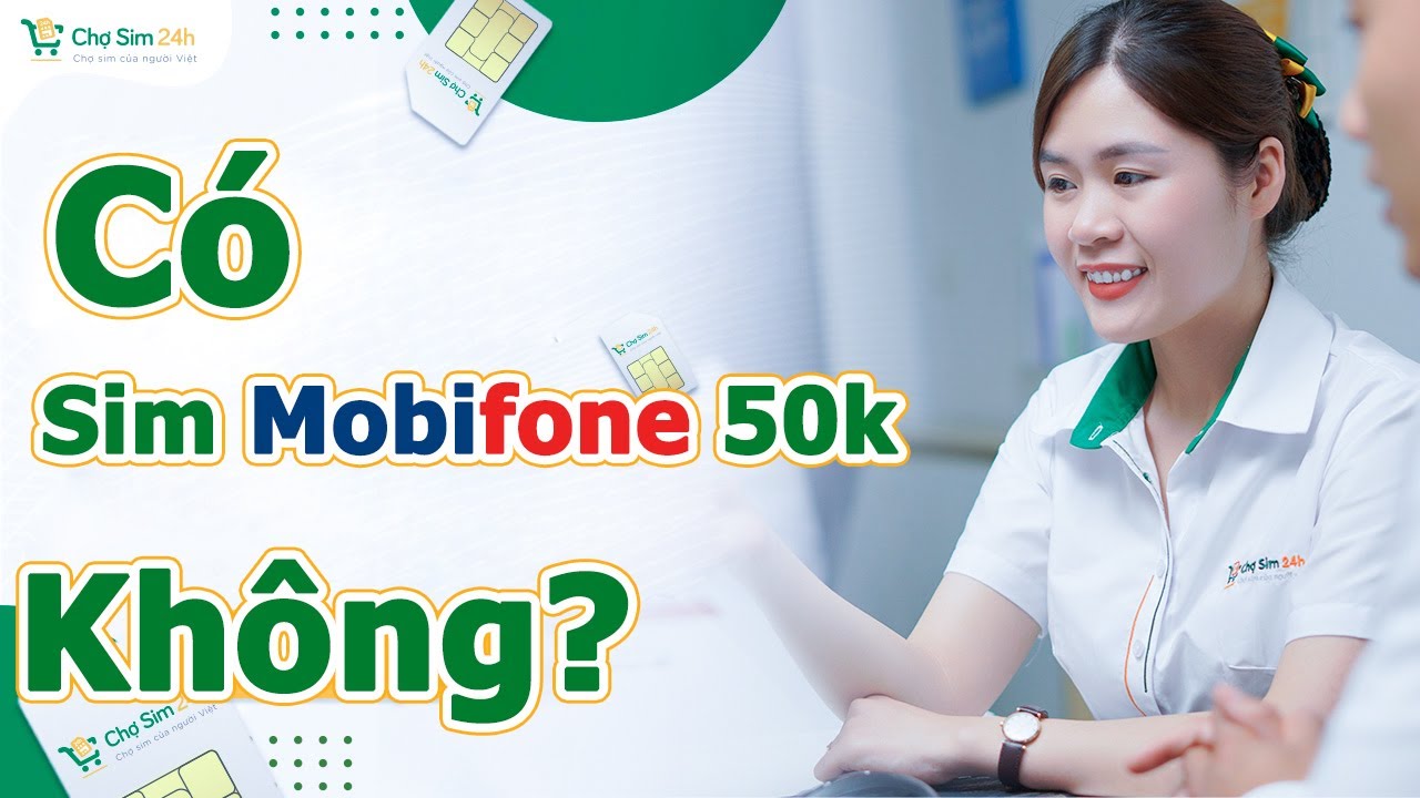 Sim Mobifone giá rẻ 50k có hay không? | Chợ sim 24h - YouTube