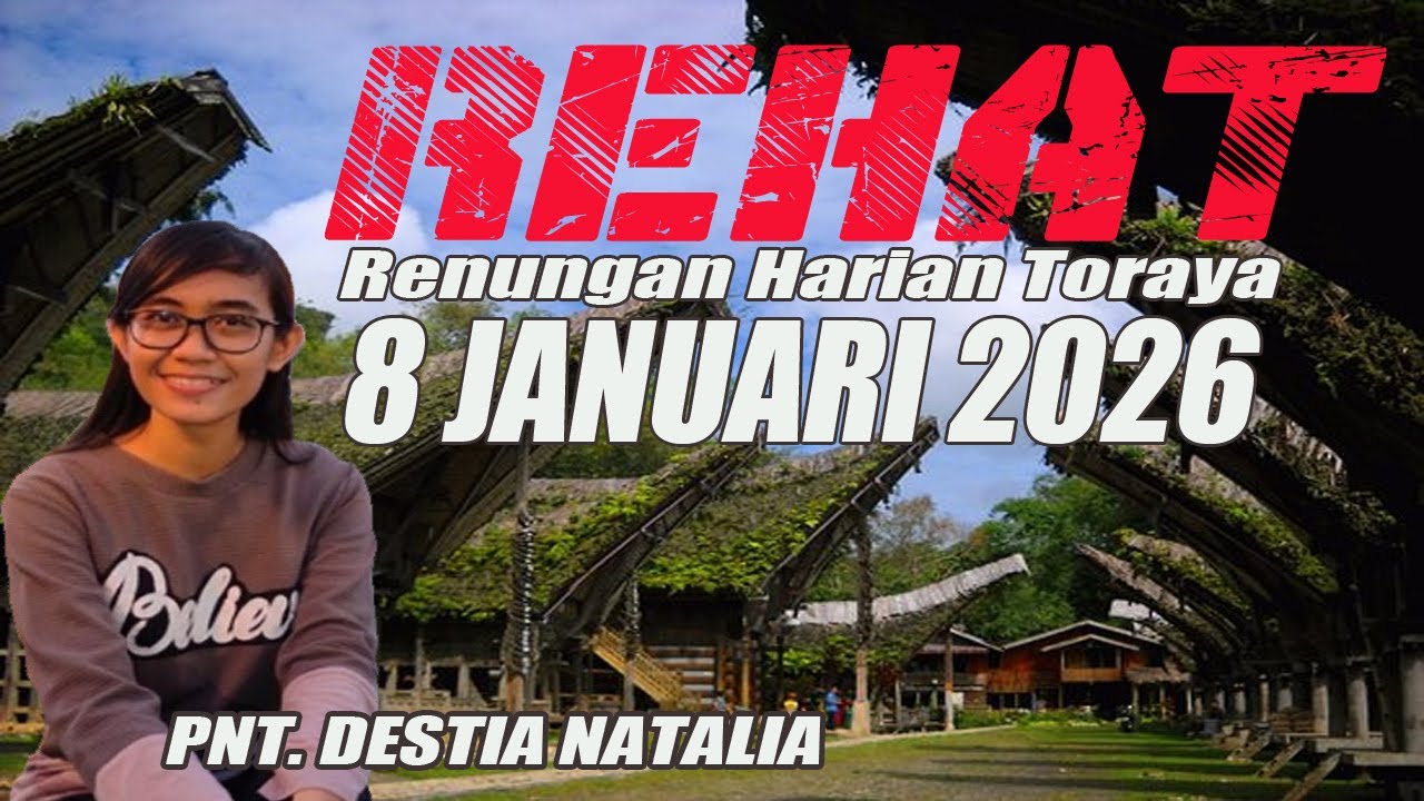 Renungan Harian Toraya Edisi Kamis, 8 Januari 2026 | MEMBERKATI DENGAN ...