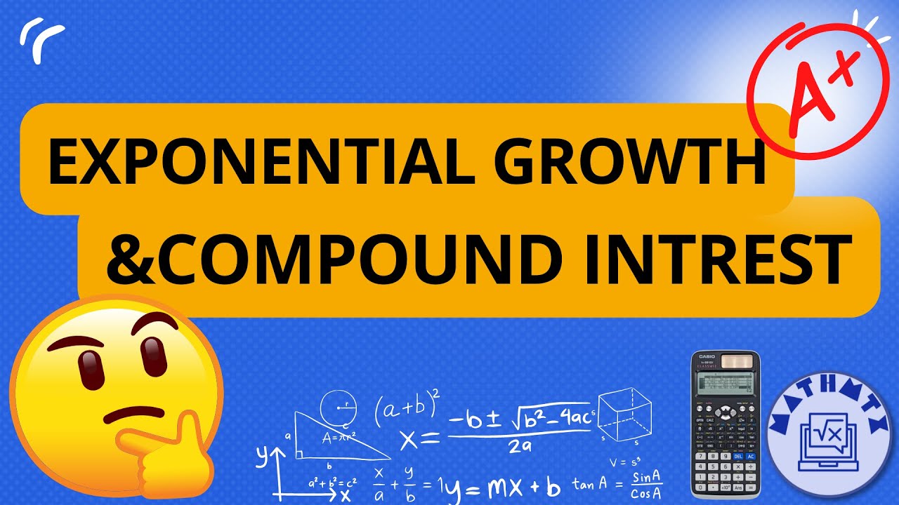 Exponential Growth and Compound Interest - YouTube