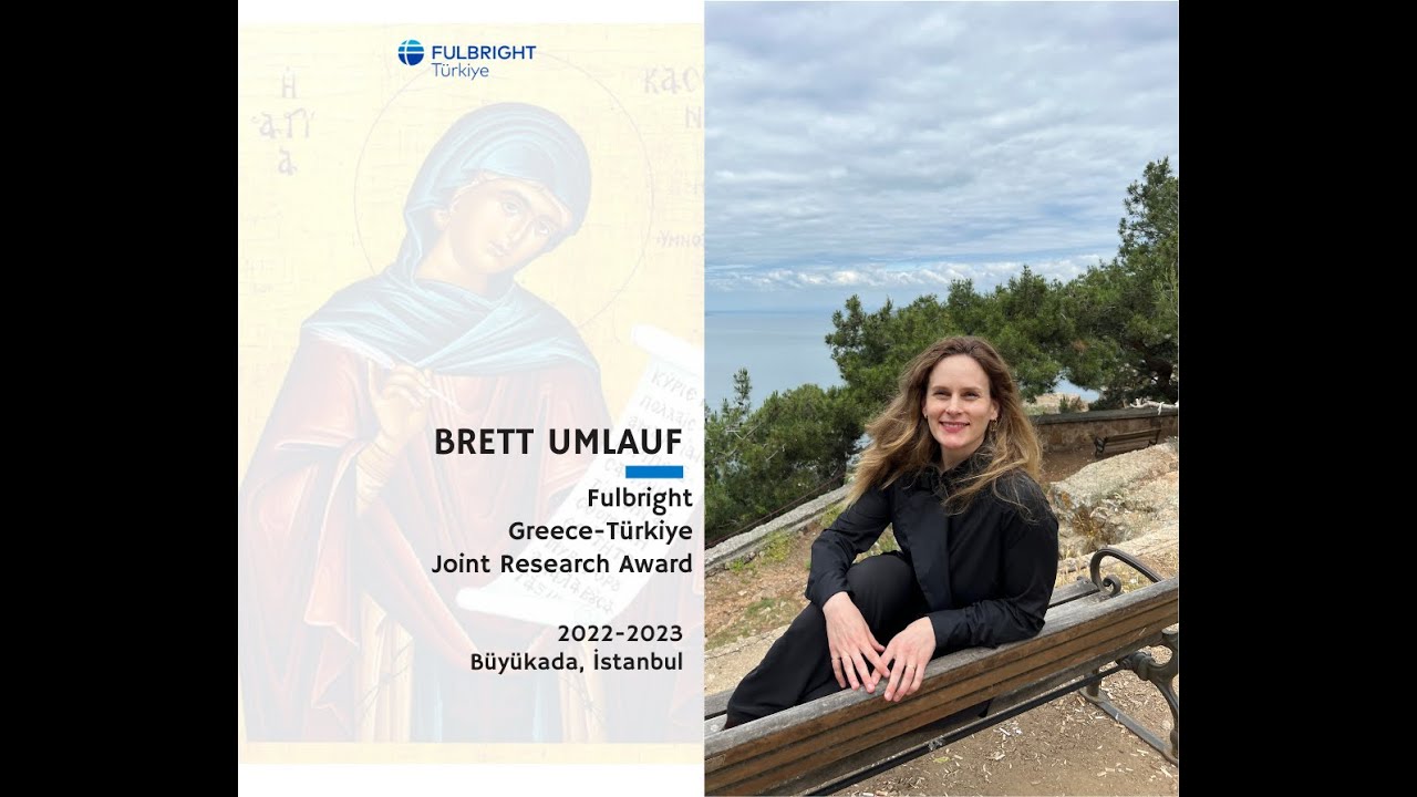 2022-2023 Fulbright Greece - Türkiye Joint Research Award Grantee Brett ...