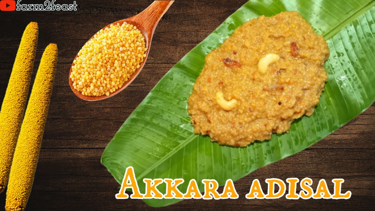 Traditional akkara adisal/Akkaravadisal/Foxtail millet pongal ...