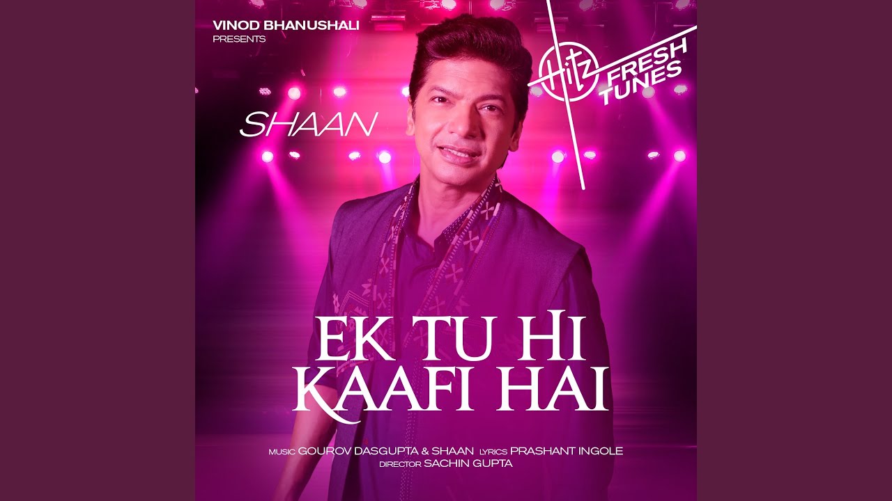 Ek Tu Hi Kaafi Hai - YouTube Music