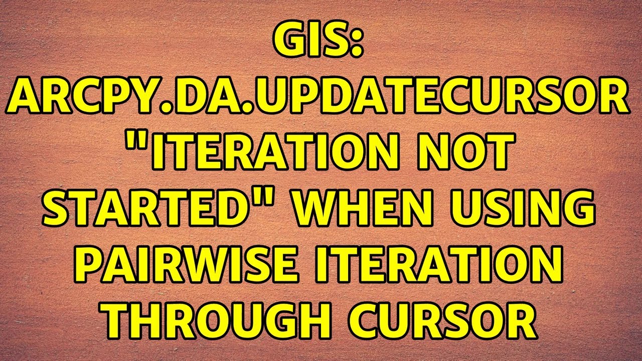 Gis Arcpydaupdatecursor Iteration Not Started When Using Pairwise Iteration Through Cursor