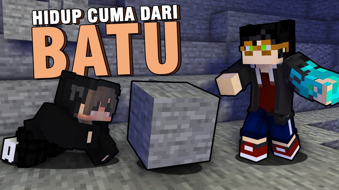 MINECRAFT Tapi Kita Harus BERTAHAN HIDUP Dari BATU !! - YouTube