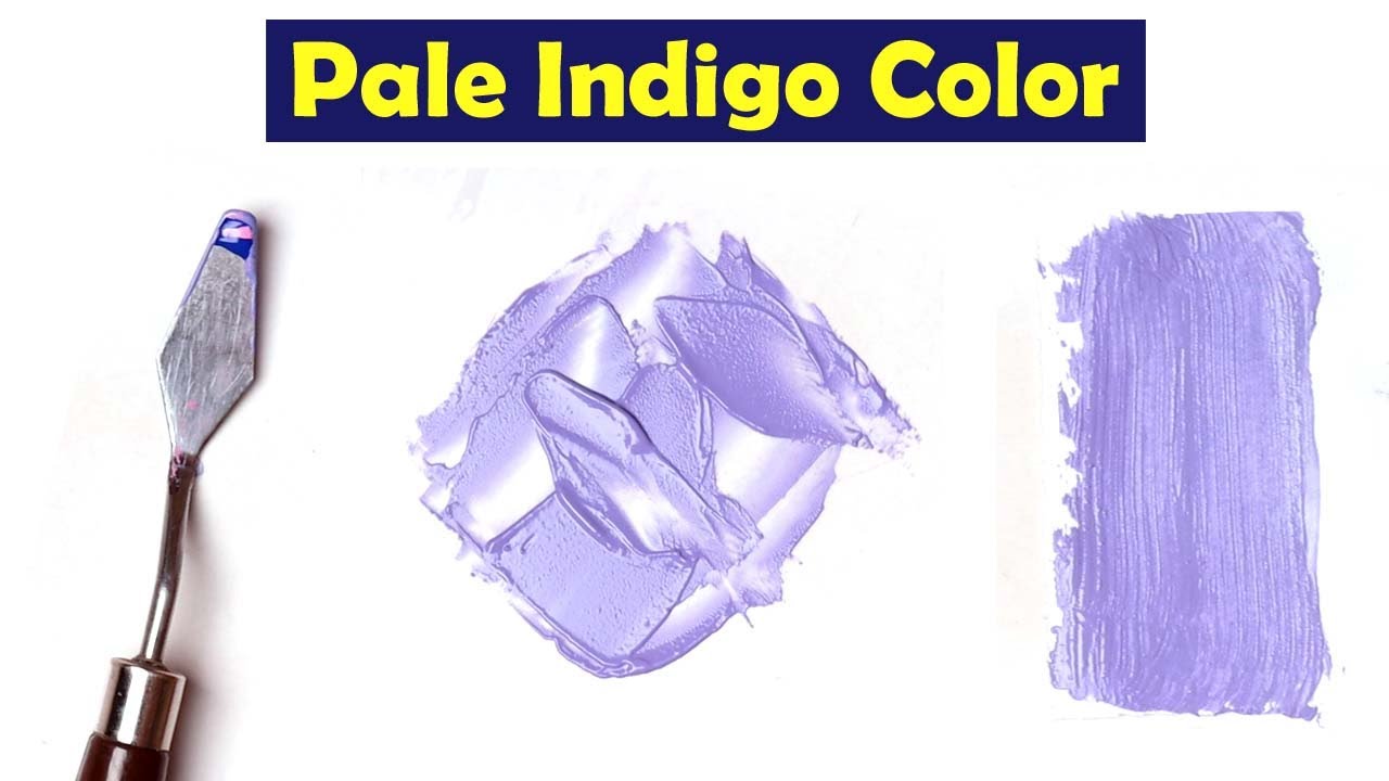 Pale Indigo - How To Make Pale Indigo Color - Mix Acrylic Colors - YouTube