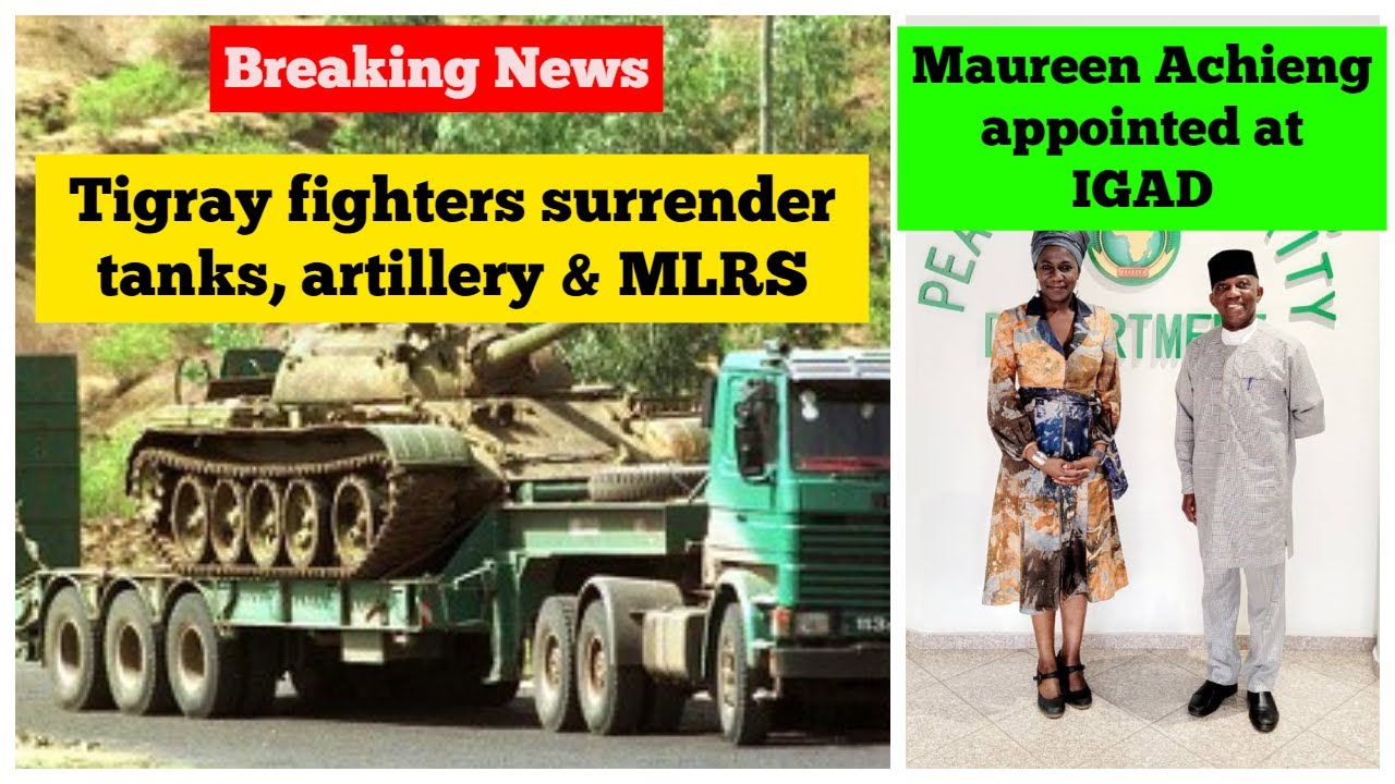 Breaking News: Tigray fighters surrender tanks, artillery & MLRS ...